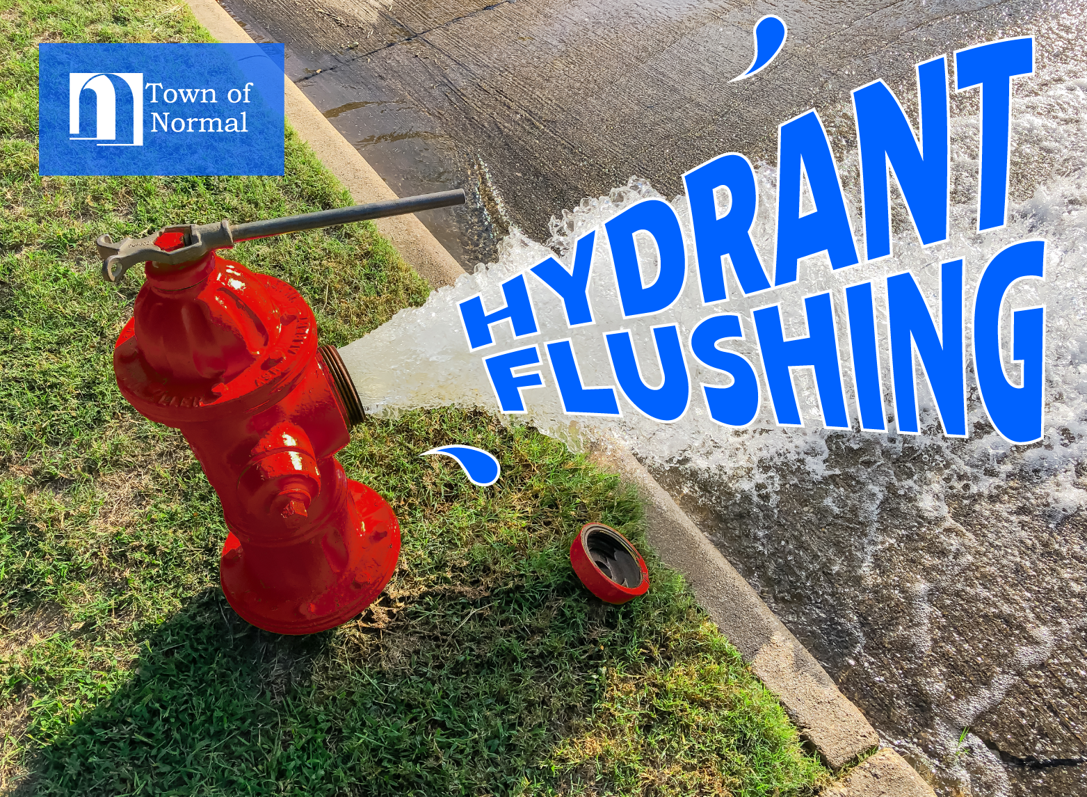 💦Fall Hydrant Flushing Schedule 💦 (Town of Normal) — Nextdoor — Nextdoor