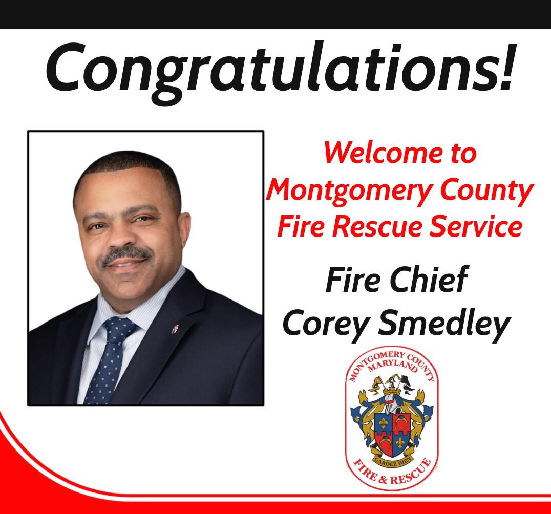 Congratulations and welcome to Montgomery County Fire & Rescue Chief ...