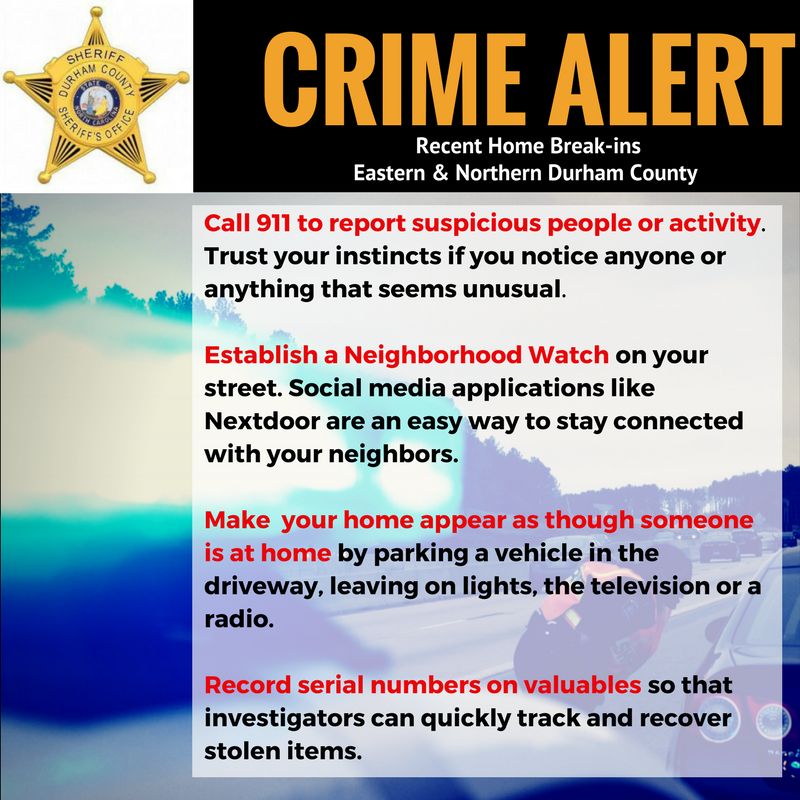 CRIME ALERT: Recent Break-ins in Eastern & Northern Durham County ...