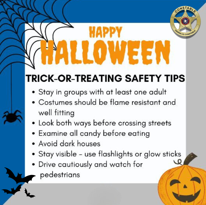 CONSTABLE HERMAN'S TRICK-OR-TREATING SAFETY TIPS (Harris County ...