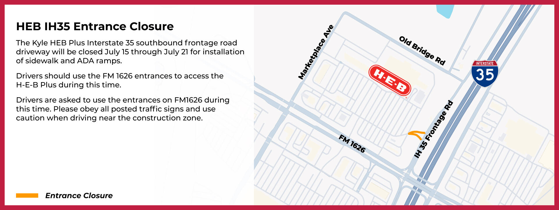The Kyle HEB Plus Interstate 35 southbound frontage road driveway will ...