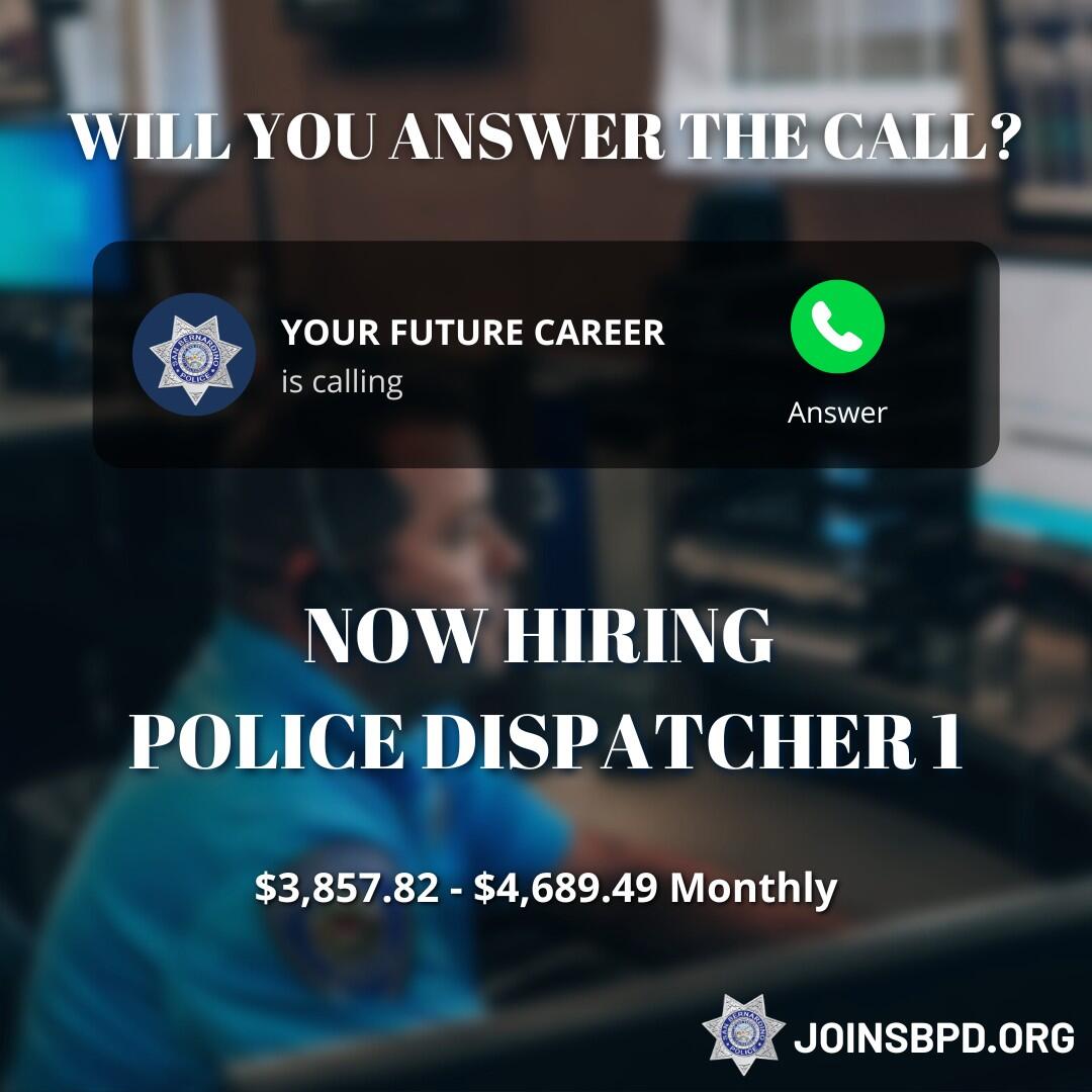 NOW HIRING POLICE DISPATCHERS (San Bernardino Police Department ...