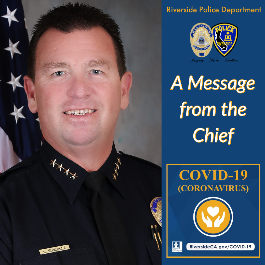 A MESSAGE FROM CHIEF GONZALEZ (Riverside Police Department) — Nextdoor ...