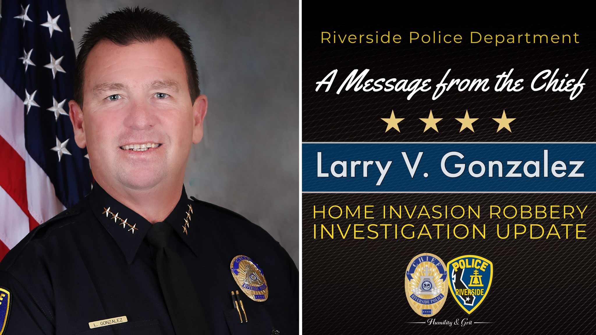 A MESSAGE FROM THE CHIEF - UPDATE TO HOME INVASION ROBBERY ...