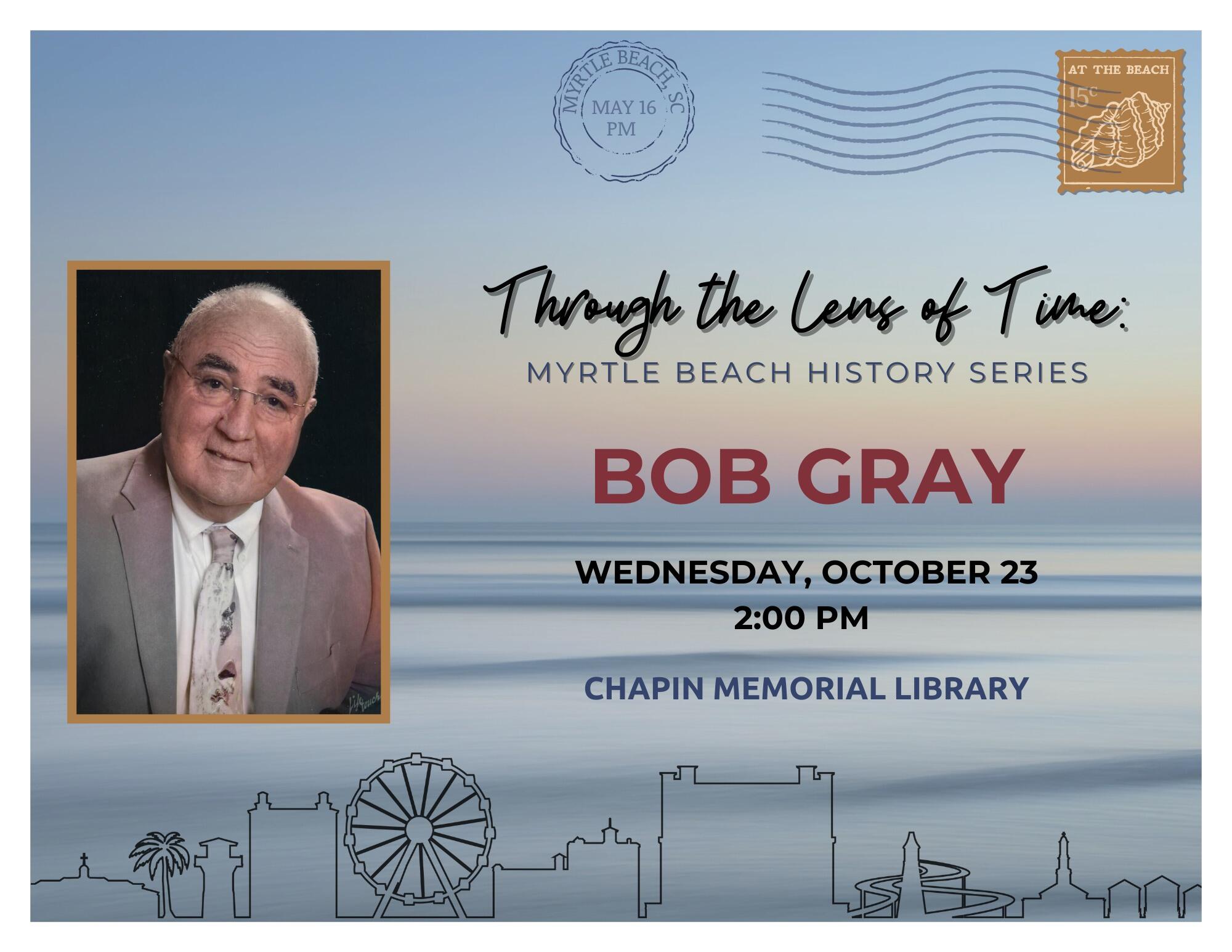 Myrtle Beach's popular "Through the Lens of Time" history series returns to Chapin Memorial ...