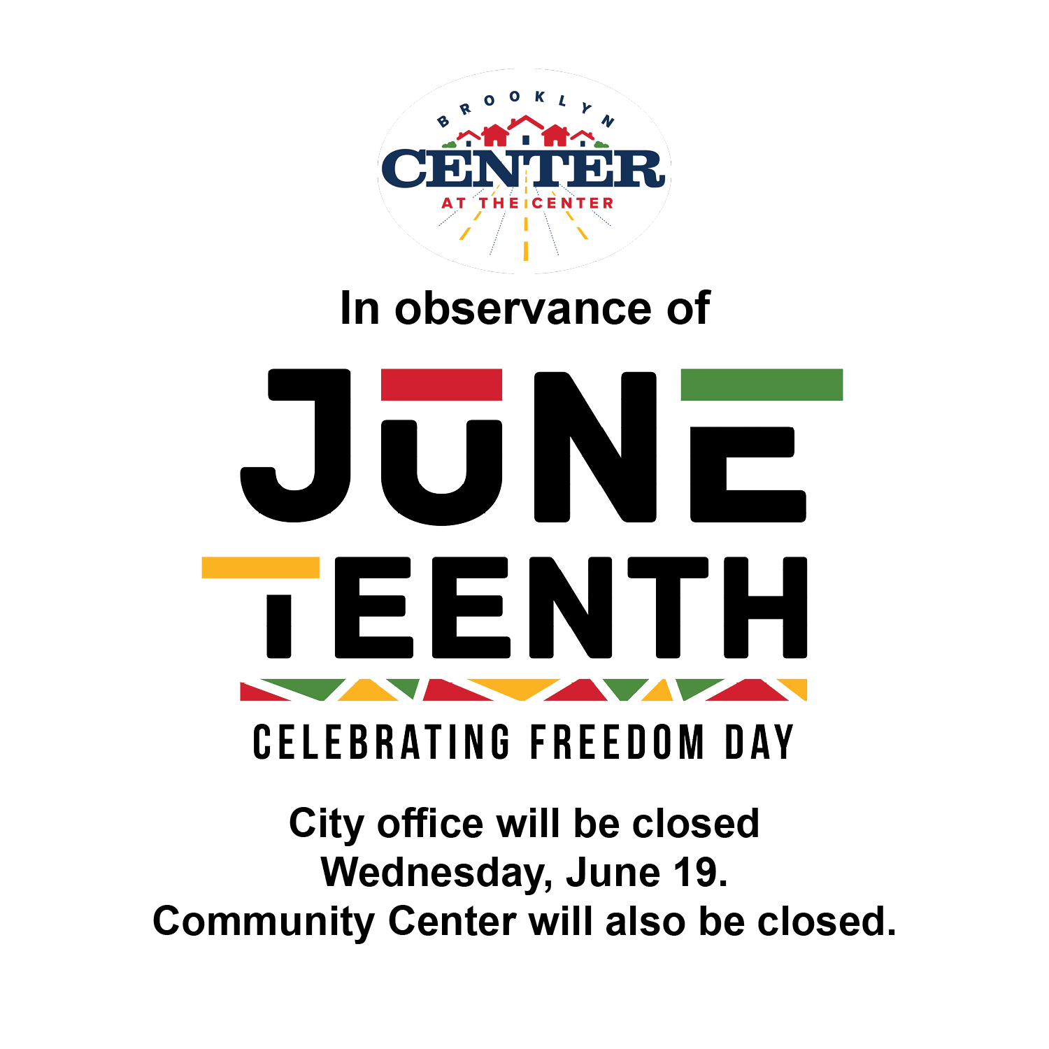 In Observance of Juneteenth, City offices will be closed on Wednesday ...