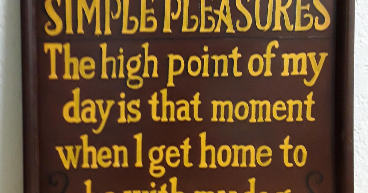 Simple Pleasures Dog Sign for $10 in Raleigh, NC | For Sale & Free ...