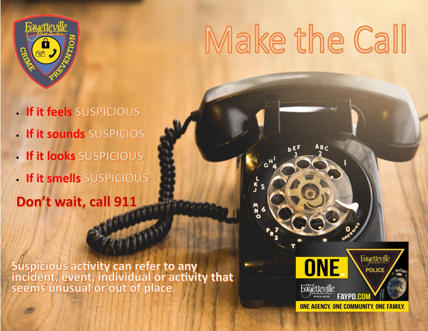 Make the Call: Report All Suspicious Activities! (Fayetteville Police ...