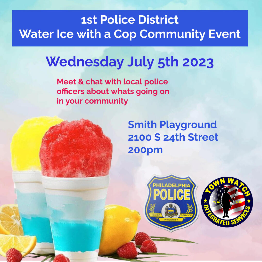 1st Police District Water Ice with a Cop Community Event Wednesday July ...