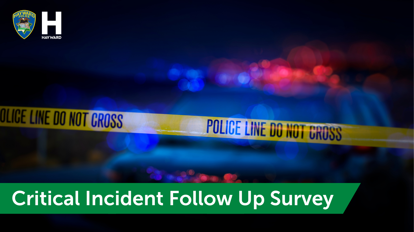 Critical Incident Survey (Hayward Police Department) — Nextdoor — Nextdoor
