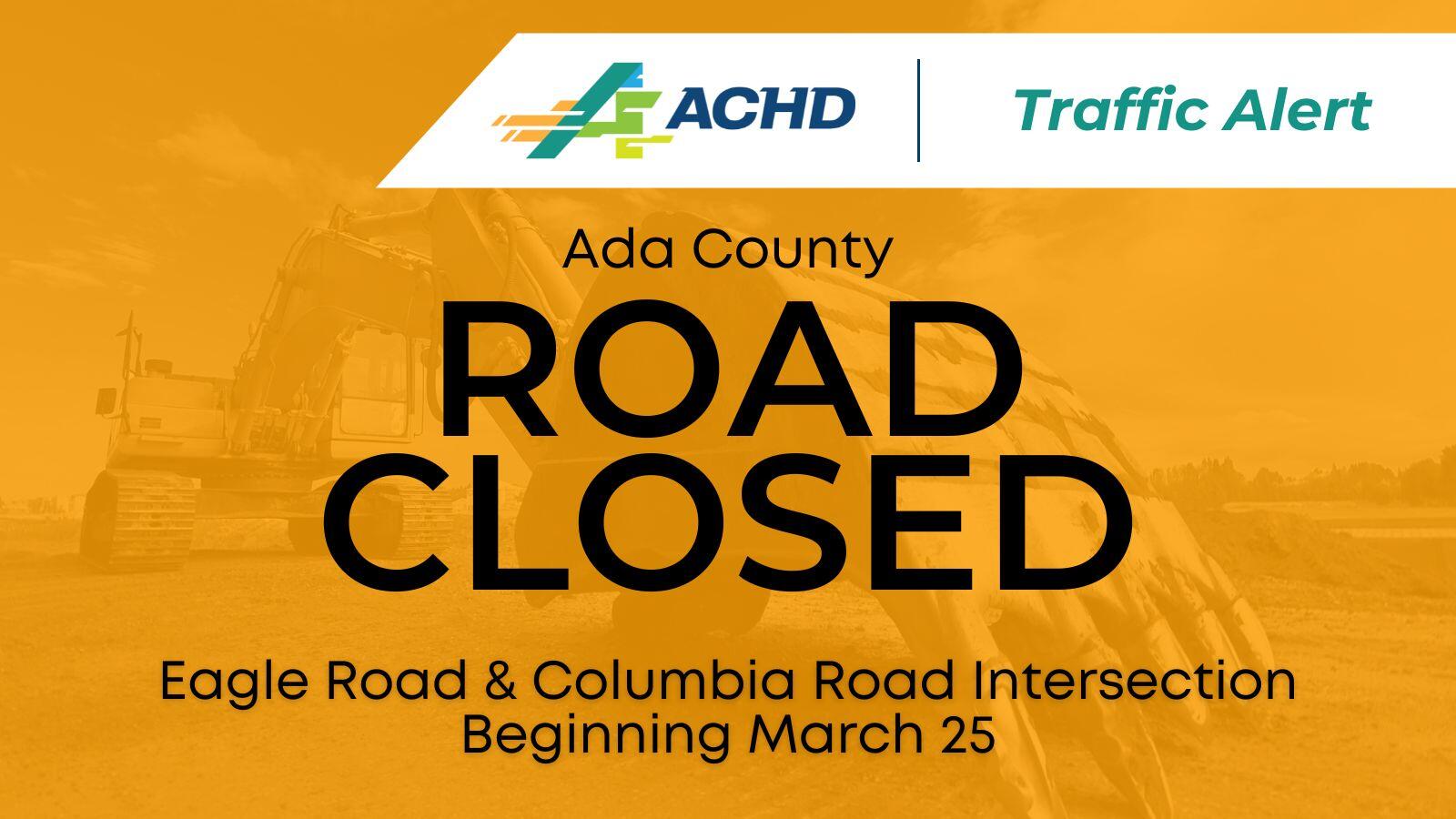 Beginning Monday, the intersection of Eagle and Columbia Roads will be ...