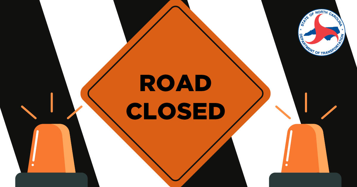 Murchison Road Will Be Closed Next Week (North Carolina Department of ...