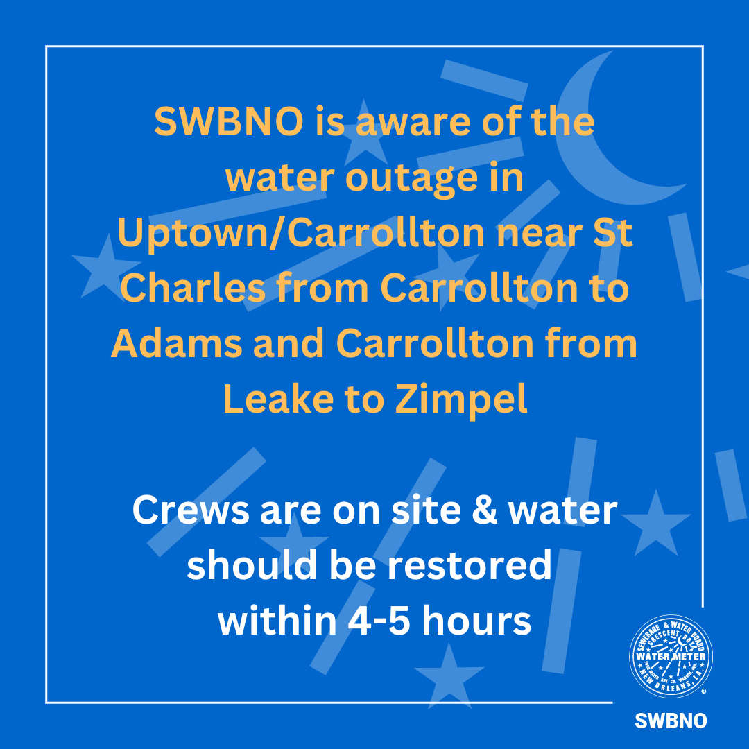 UPDATE FROM SWBNO: (Sewerage & Water Board of New Orleans) — Nextdoor ...