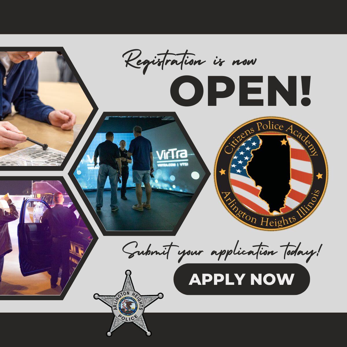 Registration for the Arlington Heights Police Department's Spring 2025 Citizen Police Academy is ...