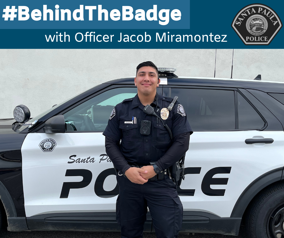#BehindtheBadge with Officer Jacob Miramontez (Santa Paula Police ...