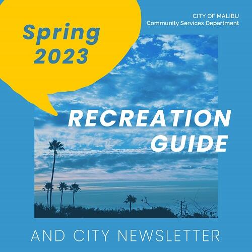 Explore the City of Malibu’s Spring Recreation Offerings in the ...