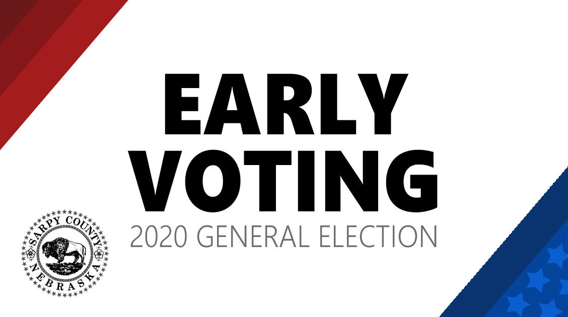 Want to vote by mail? You must submit an Early Voting Ballot Application (Sarpy County ...