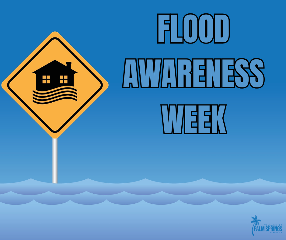 🌊🚨 It’s Flood Awareness Week! (Village of Palm Springs) — Nextdoor ...
