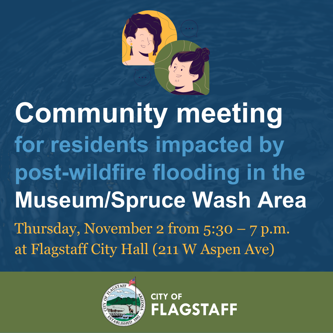 The City of Flagstaff invites residents impacted by post-wildfire ...