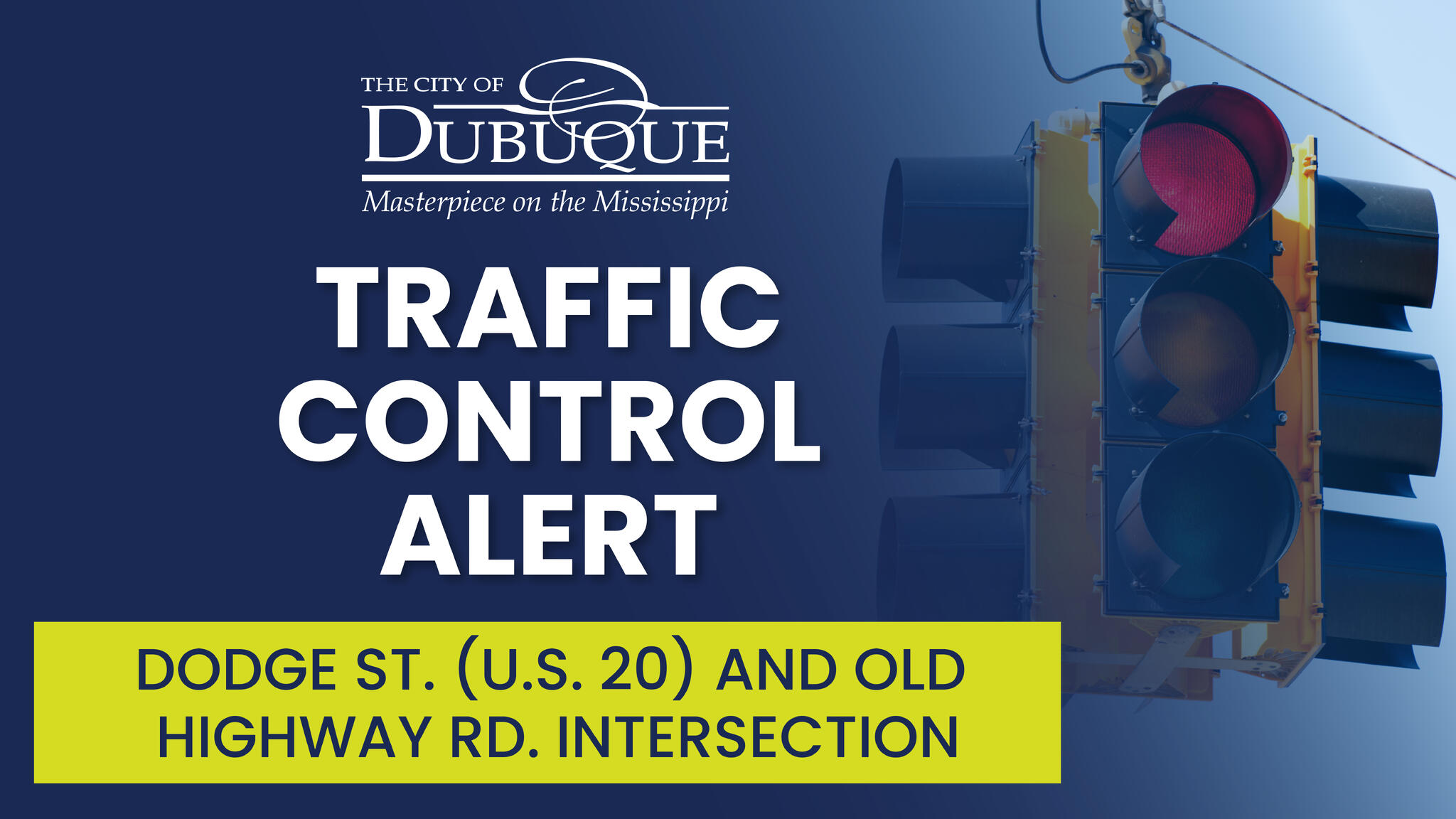 TRAFFIC CONTROL ALERT: DODGE STREET (U. (City of Dubuque) — Nextdoor ...