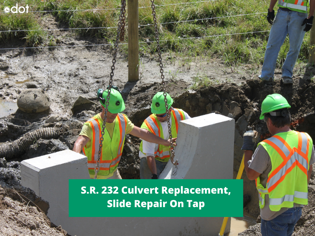 S.R. 232 Culvert Replacement, Slide Repair On Tap (Ohio Department of ...