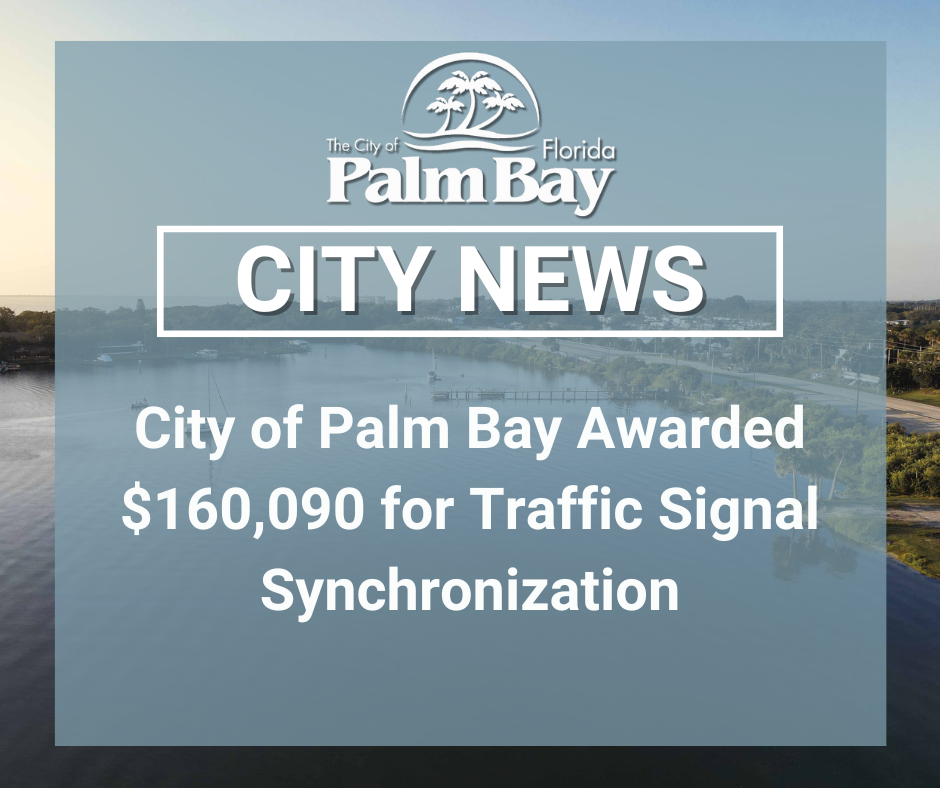The City of Palm Bay is proud to announce its continued commitment to ...