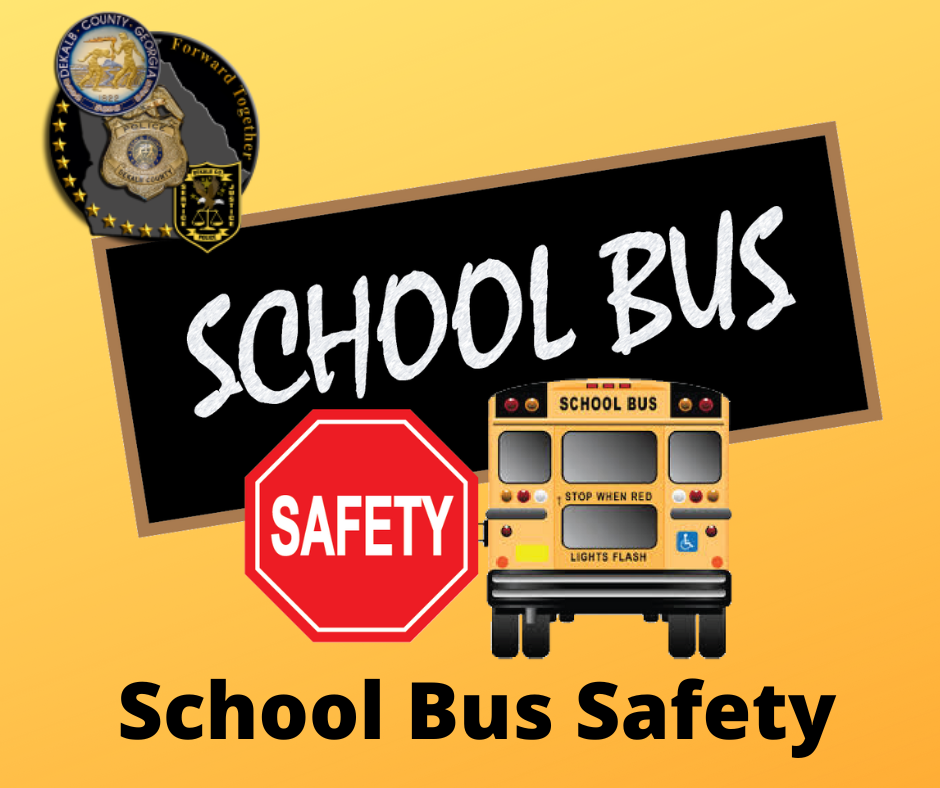 Bus Stop and School Bus Safety. (DeKalb County Police Department ...