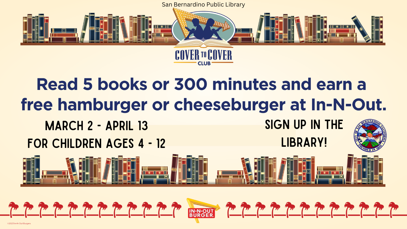 The San Bernardino Public Library is partnering again with In-N-Out Burger to promote reading ...