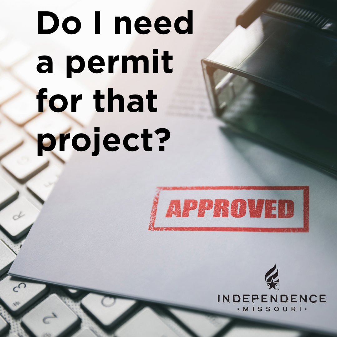 How do I know when a permit is required? (City of Independence ...