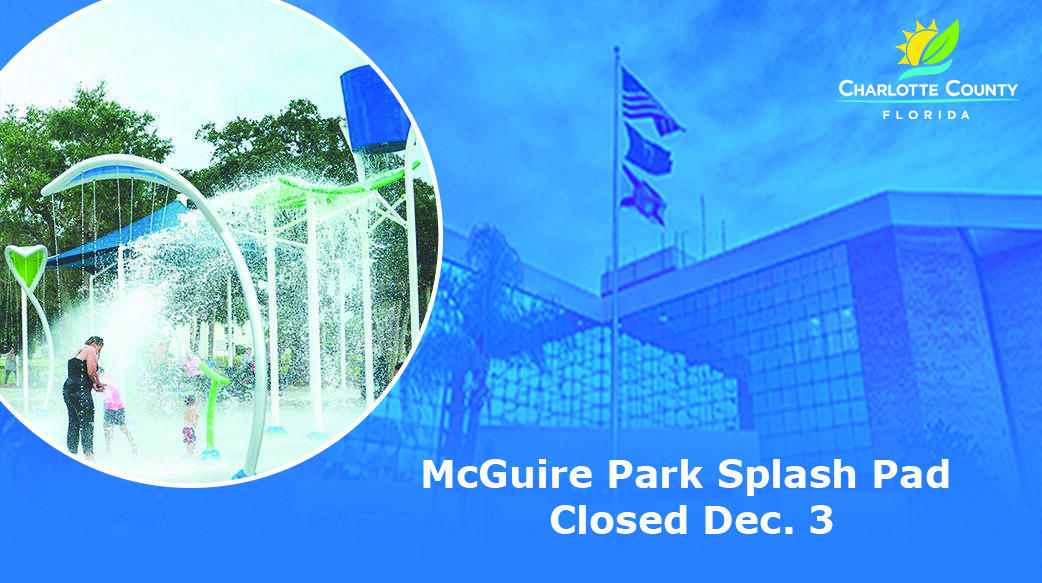 McGuire Park Splash Pad Closed Dec. 3 (Charlotte County) — Nextdoor ...