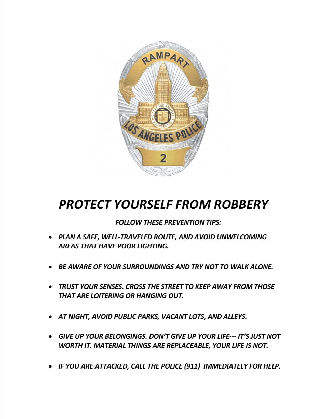 Robbery Prevention Tips: Please be aware of your surroundings and stay ...