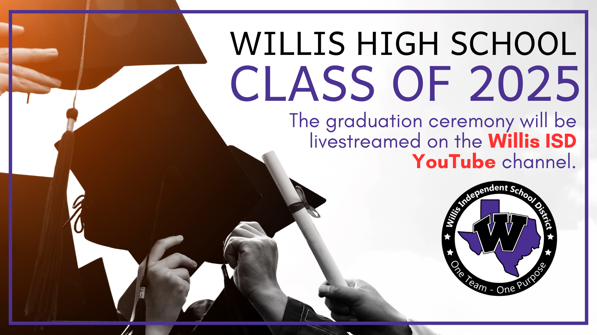 Congratulations to the Willis High School Class of 2025 🎓🎉 Don't miss ...