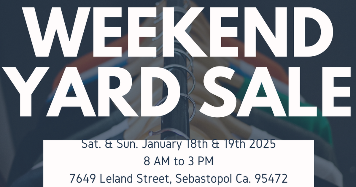 Weekend Yard Sale for $1 in Sebastopol, CA | For Sale & Free — Nextdoor