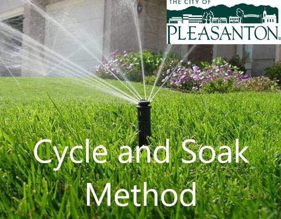 Water Conservation Tip: Cycle and Soak Method (City of Pleasanton ...