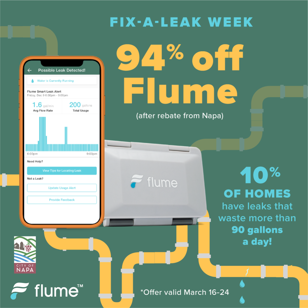 For Fix-a-Leak Week 2024, Flume and the City of Napa are on a mission to help catch water (City ...