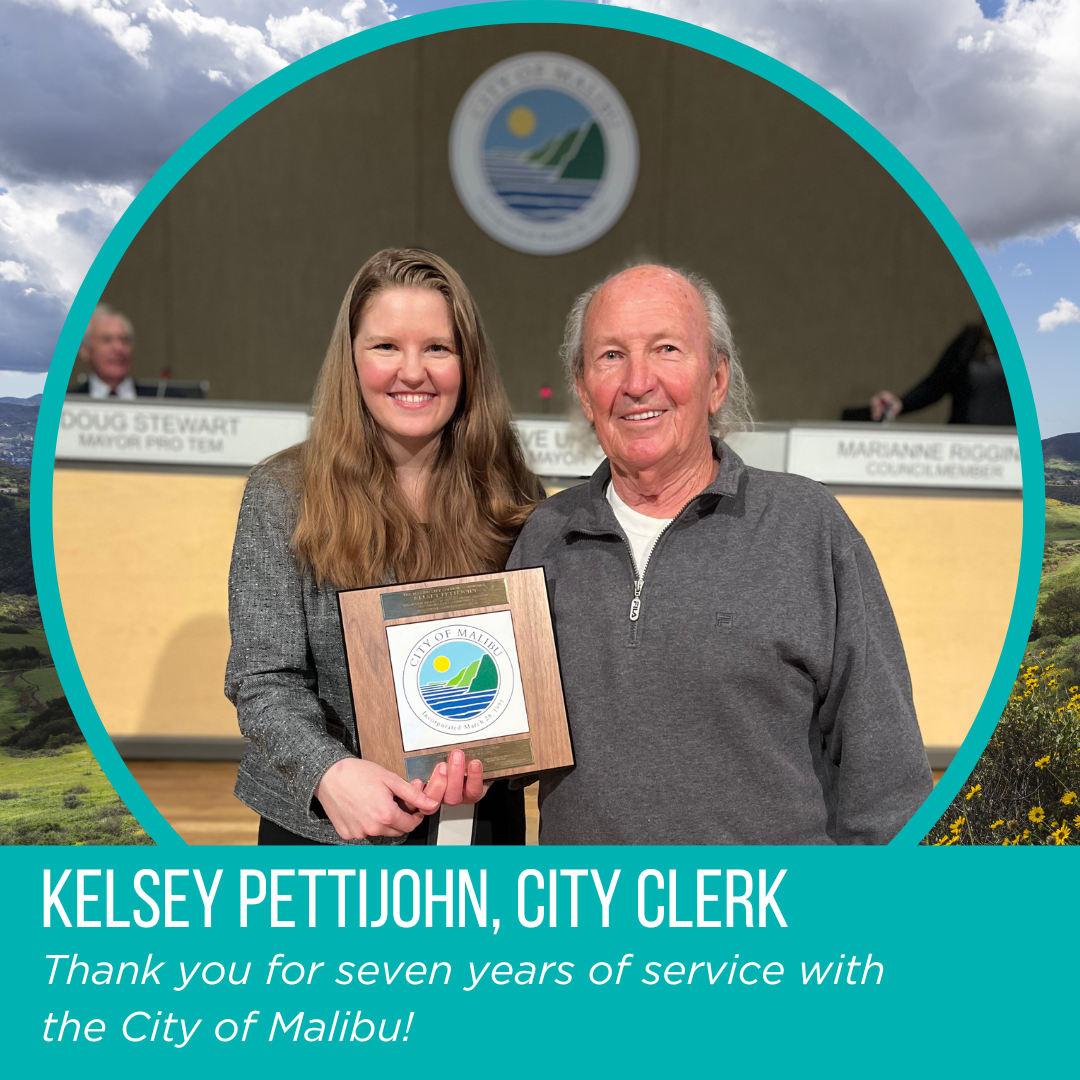 Mayor Steve Uhring presented Malibu City Clerk Kelsey Pettijohn a ...