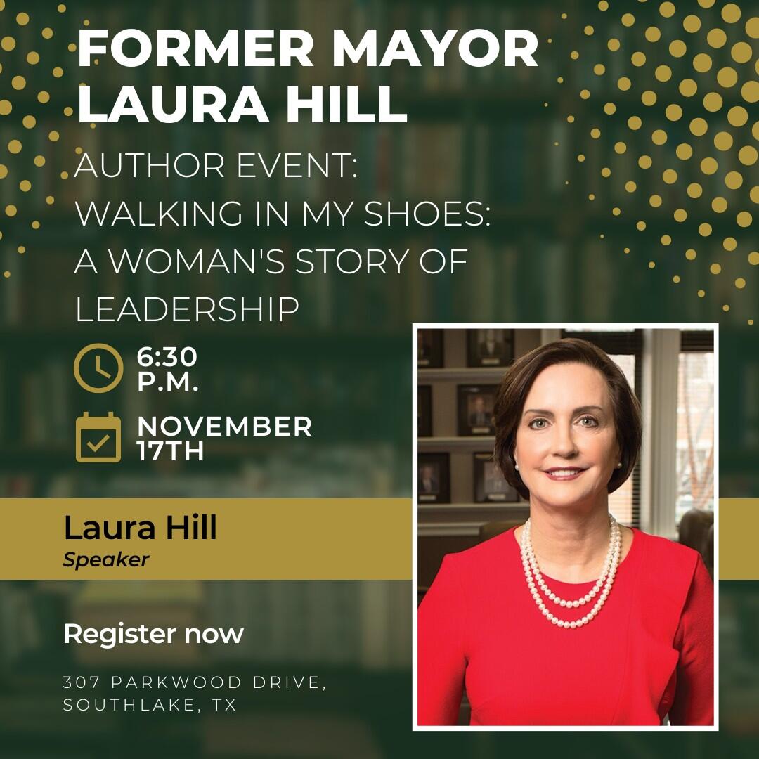 Author Event: Featuring former Southlake Mayor Laura Hill (City of ...