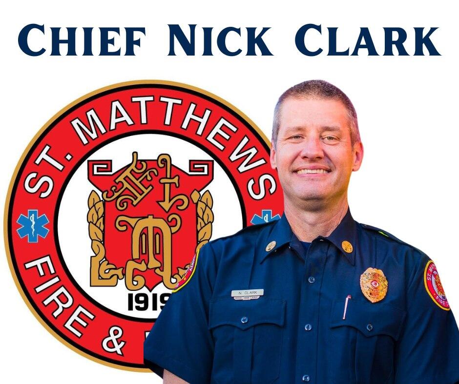 New Fire Chief Appointed! (St. Matthews Fire & Rescue) — Nextdoor ...