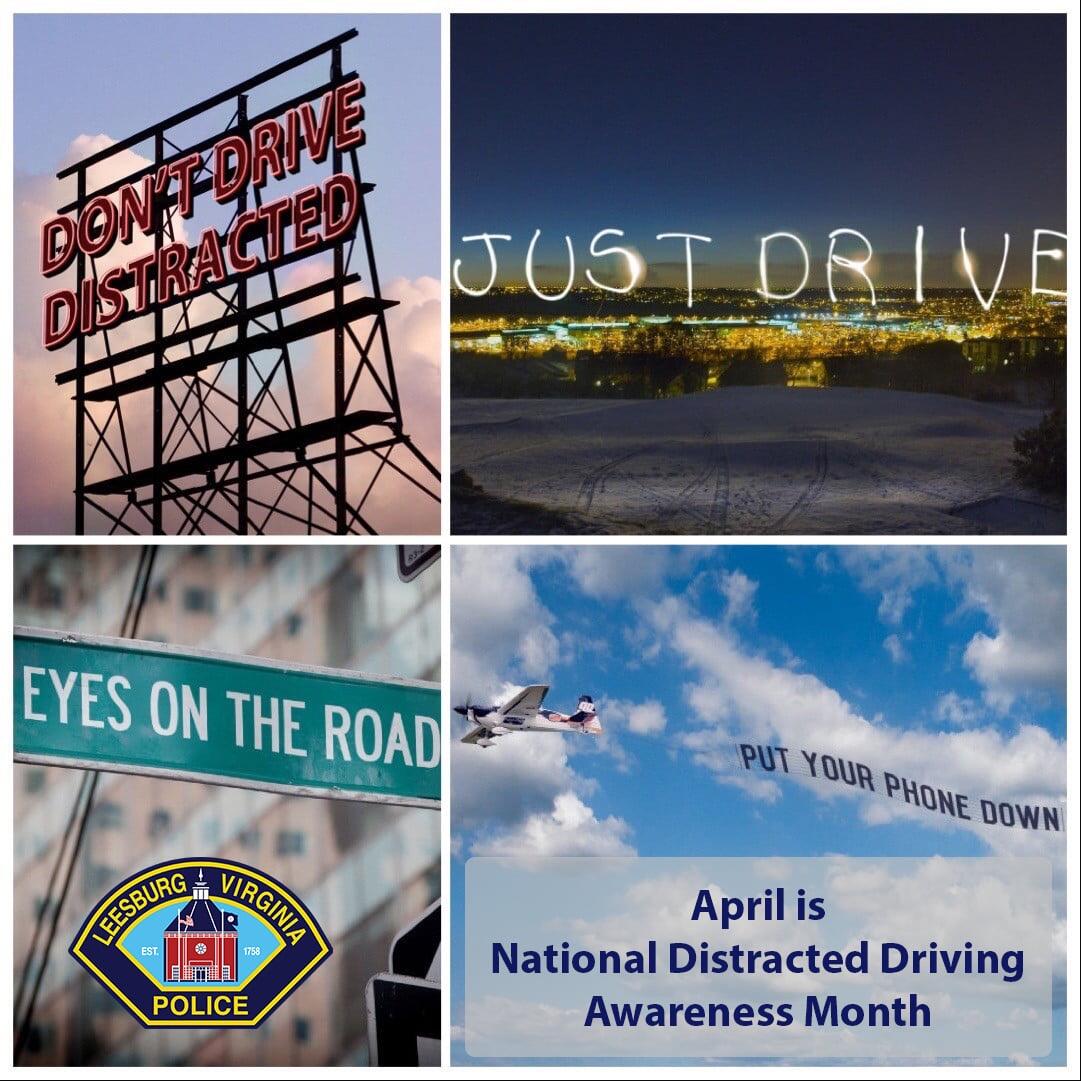 April is National Distracted Driving Awareness Month. (Leesburg Police ...
