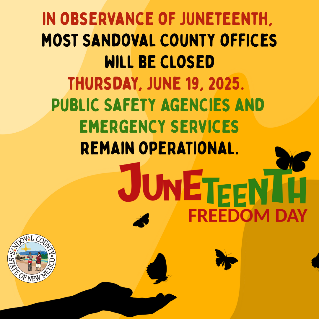 In observance of Juneteenth, most Sandoval County offices will be ...
