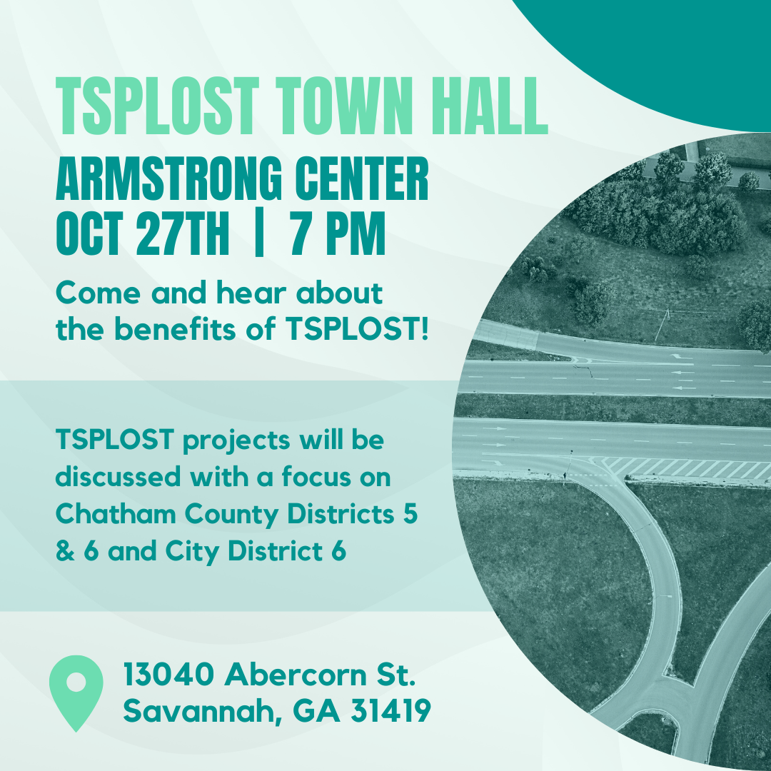 Our next TSPLOST Town Hall will be at the Armstrong Center. (Chatham ...
