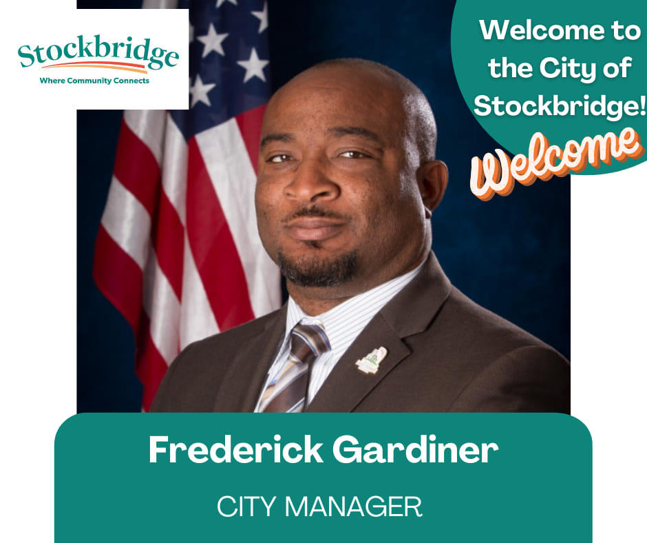 STOCKBRIDGE MAYOR & COUNCIL CONFIRMS NEW CITY MANAGER: HELP US ...