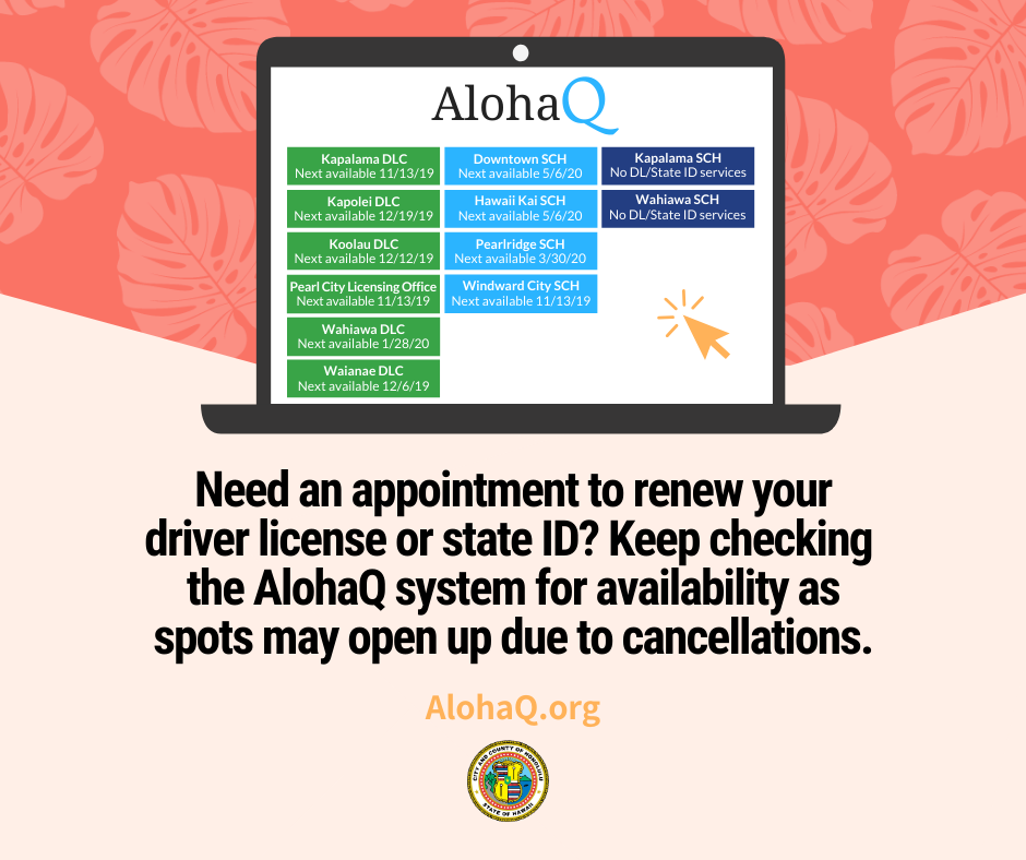 Keep checking AlohaQ appointment system for availability (City and ...