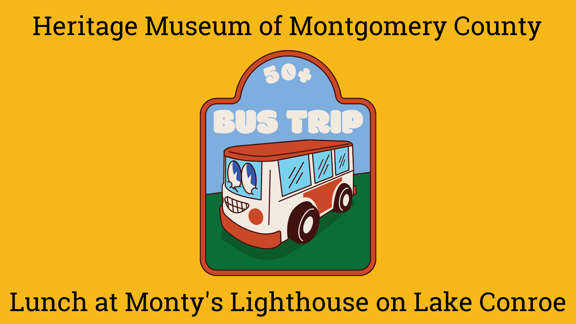 LSC-Tomball Community Library: 50+ Bus Trip to Heritage Museum (Harris ...