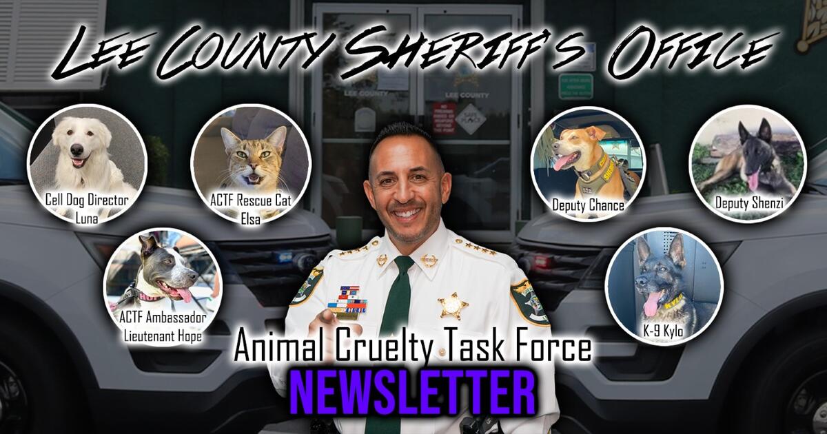 LEE COUNTY SHERIFF’S OFFICE ANIMAL CRUELTY TASK FORCE NEWSLETTER: JUNE ...