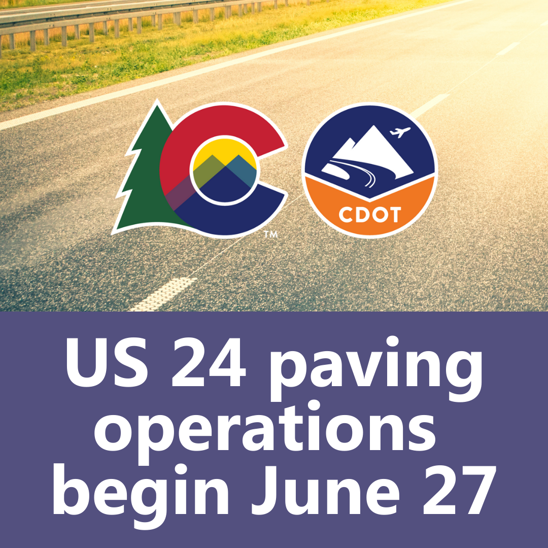 US 24 Daytime Paving Operations by CDOT begin today, June 27 (City of ...