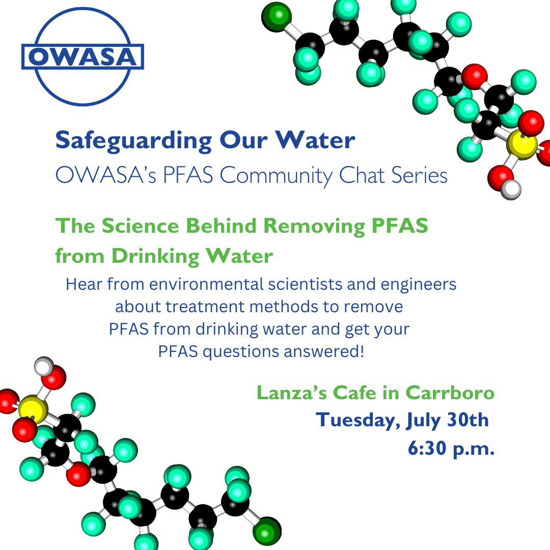 OWASA's second PFAS community chat - The Science Behind Removing PFAS ...