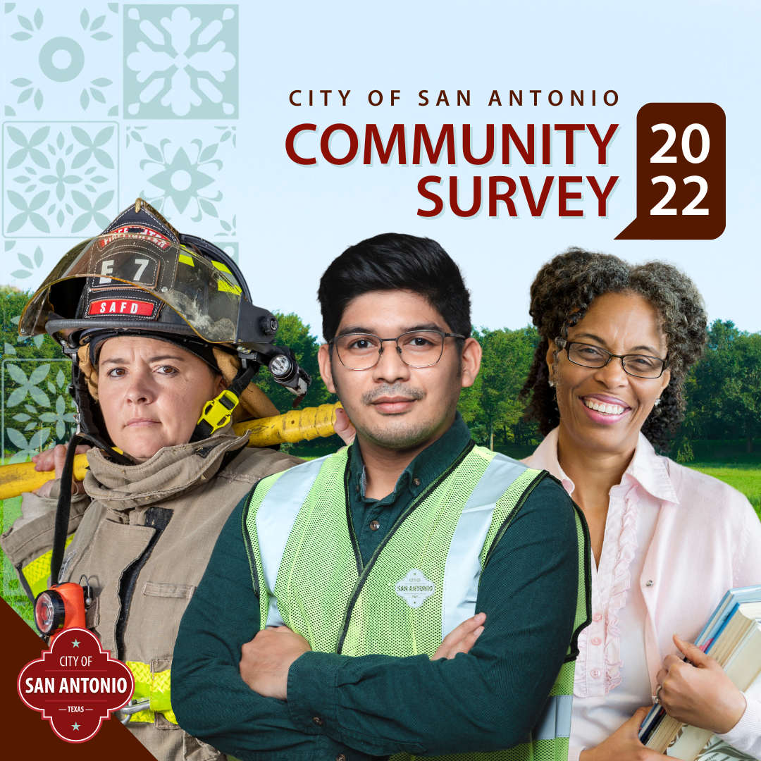 Community Survey 2022 (City of San Antonio Municipal Government) — Nextdoor — Nextdoor
