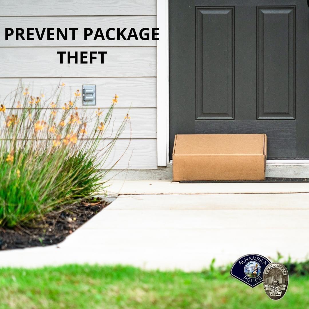 Prevent Package Theft (City of Alhambra) — Nextdoor — Nextdoor