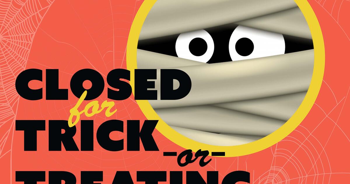 Closed for Trick-or-Treating Signs Available — Nextdoor